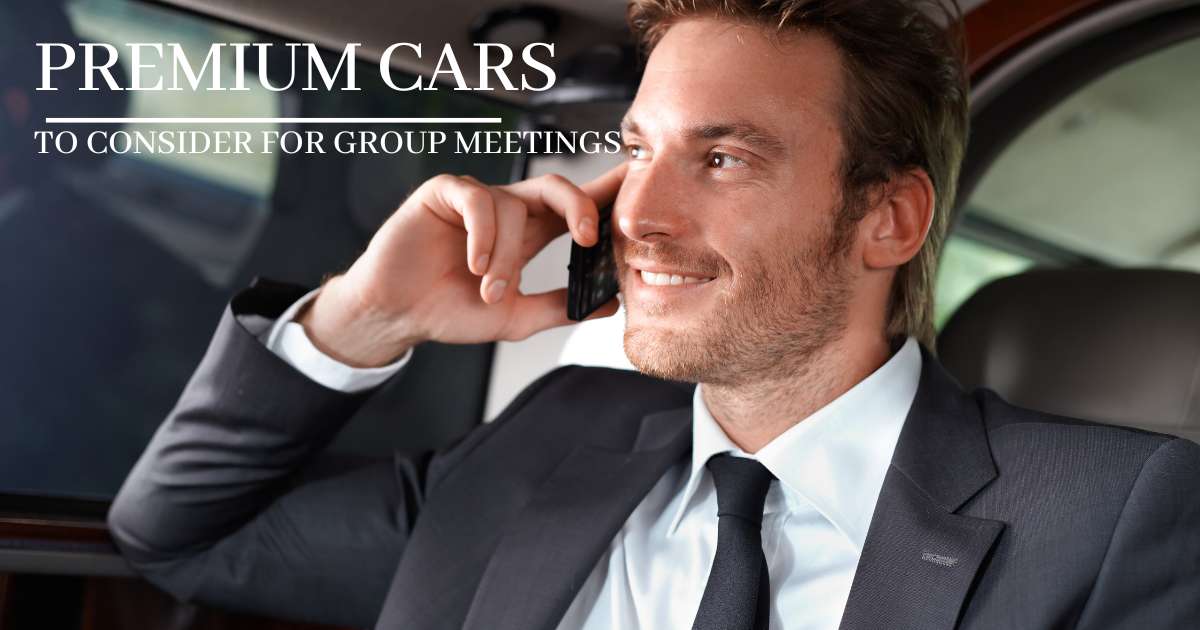 Top Premium Cars Perfect for Group Meetings