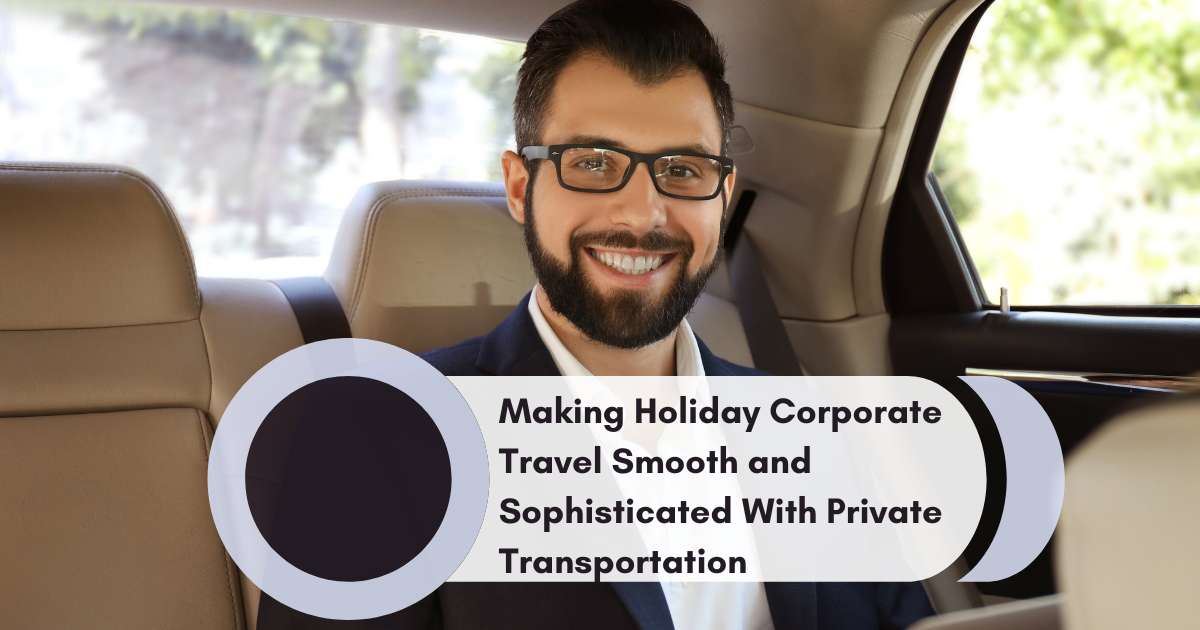 Streamline Holiday Corporate Travel with Vitesse Phoenix Private ...